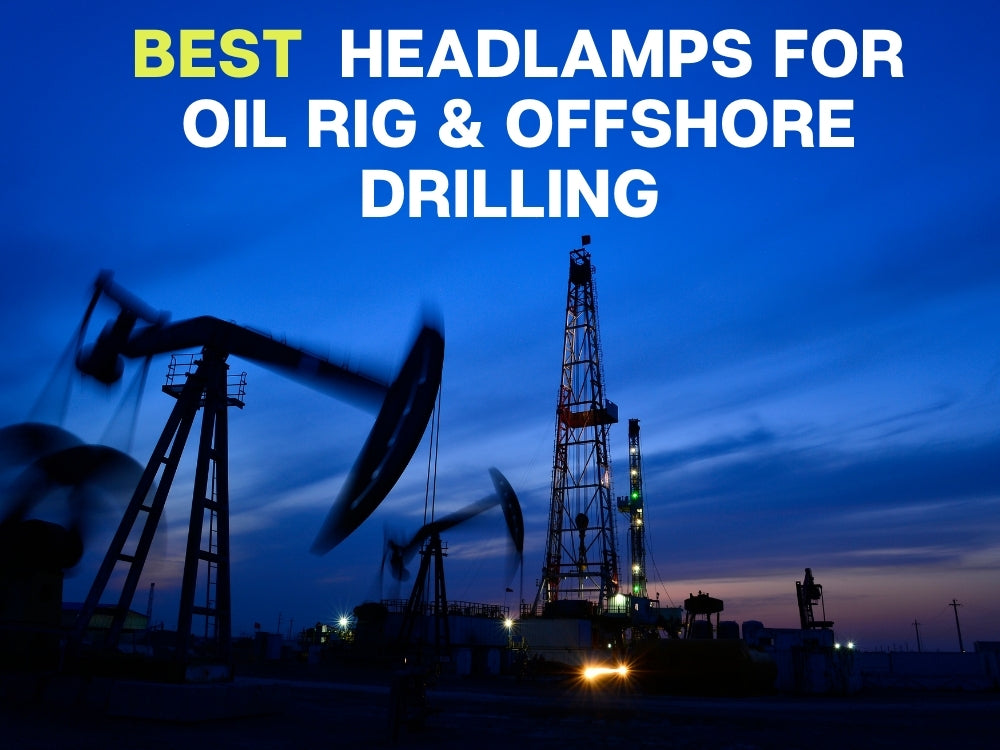 The Best Headlamps for Oil Rig and Offshore Drilling – Underwater Kinetics